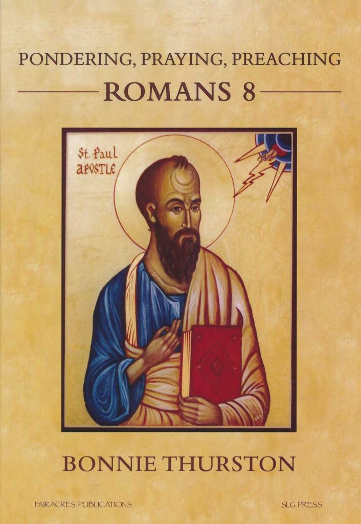 Pondering, Praying, Preaching ROMANS 8 - SLG Press
